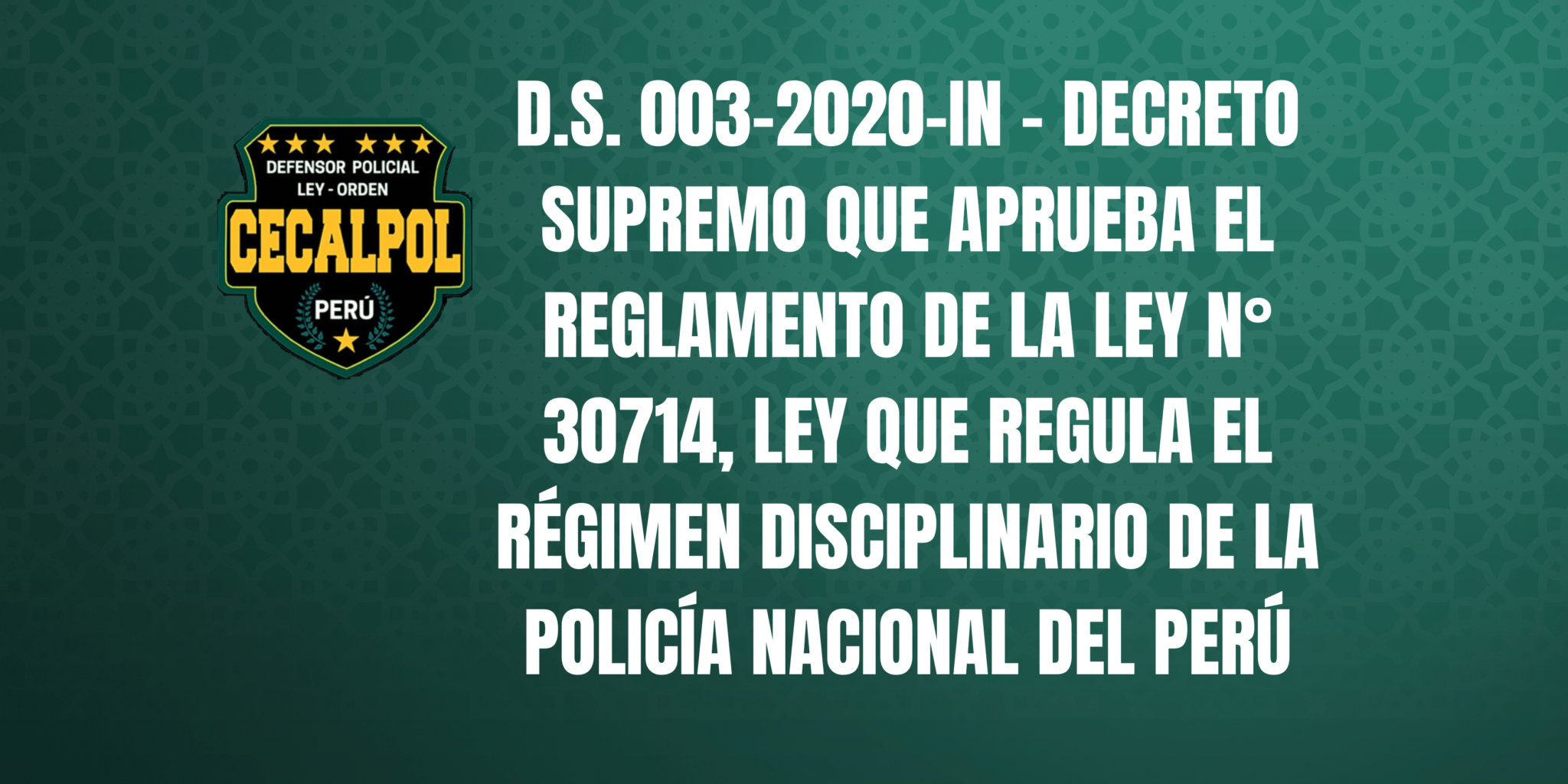 D.S. 003-2020-IN - Decreto Supremo que aprueba el Reglamento de la Ley N° 30714, Ley que regula ...